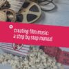 Top 10 Resources for Teaching Film Music - I Can Compose